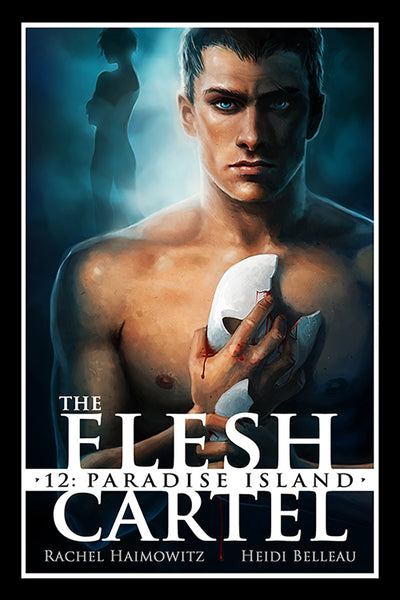 The Flesh Cartel #12: Paradise Island – Riptide Publishing
