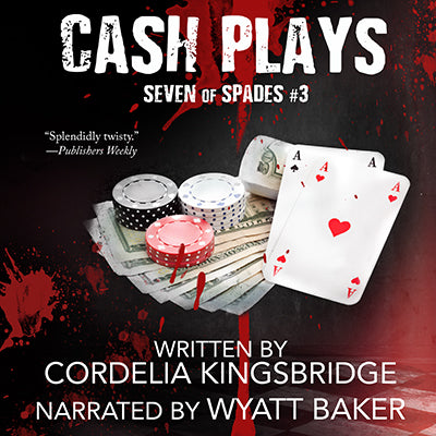 Cash Plays (Seven of Spades, #3) – Riptide Publishing
